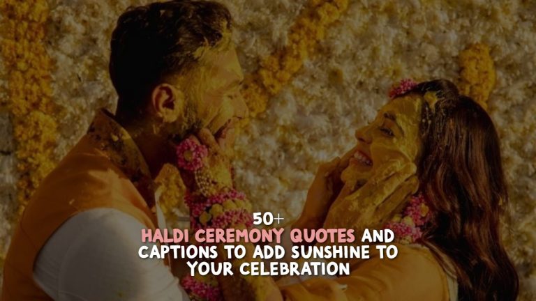 150+ Haldi Ceremony Quotes and Captions to Add Sunshine to Your ...